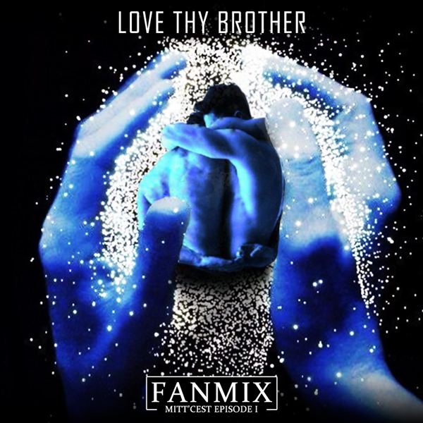 [Fanmix] Братская любовь (OST «И нет дороже брата…») - Eleonora_Alva ...